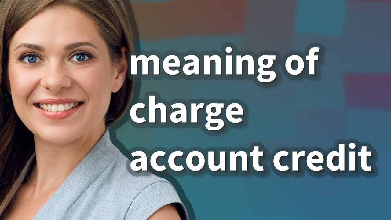 Charge account credit | meaning of Charge account credit - YouTube