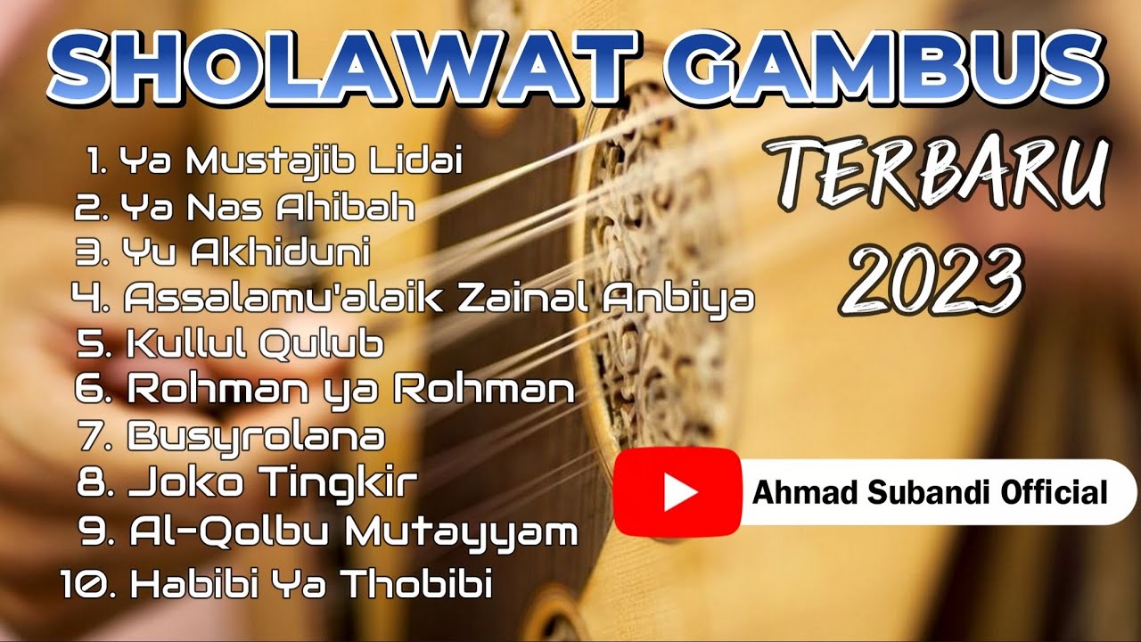 ️ SHOLAWAT GAMBUS TERBARU 2023 ️ Ahmad Subandi Official - YouTube