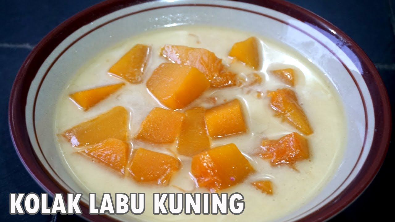 KOLAK LABU KUNING SAJIAN BERBUKA PUASA - YouTube