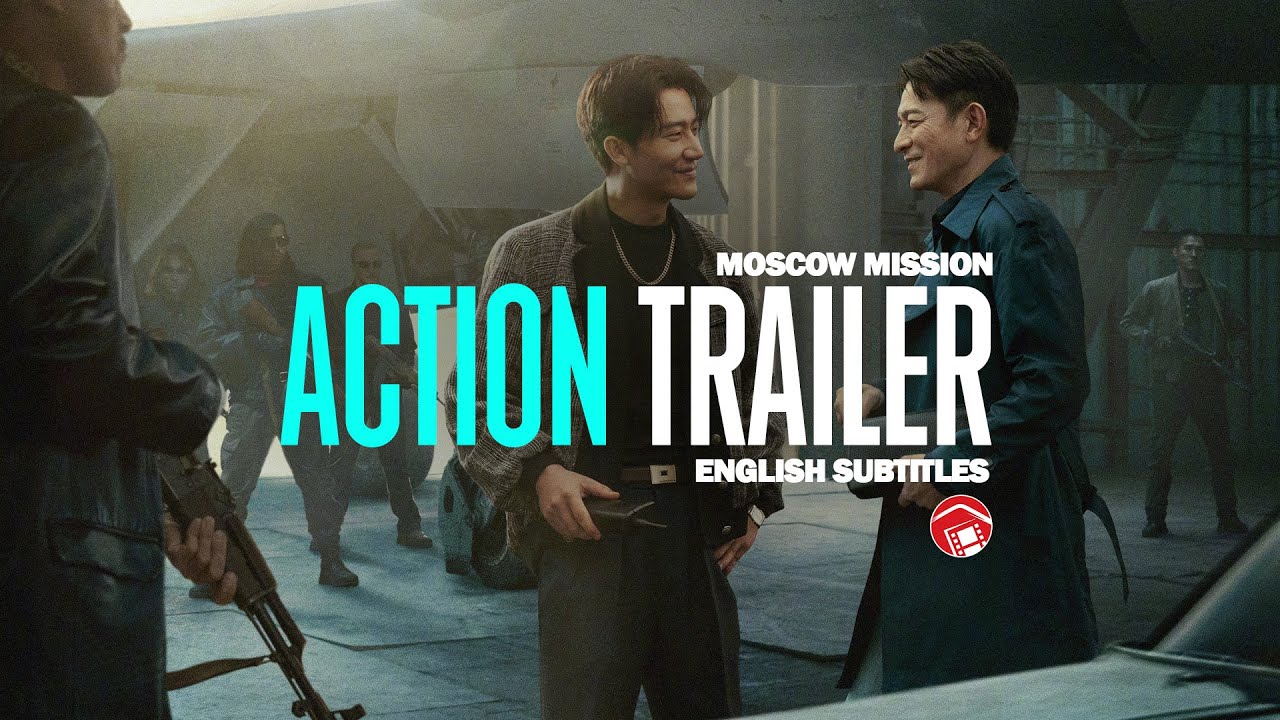 MOSCOW MISSION - All Action In Andy Lau's Newest Blockbuster Hit (2023 ...
