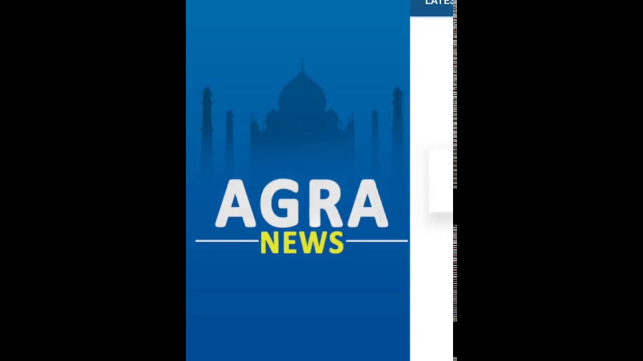 Agra News App by ATechnos Services - YouTube