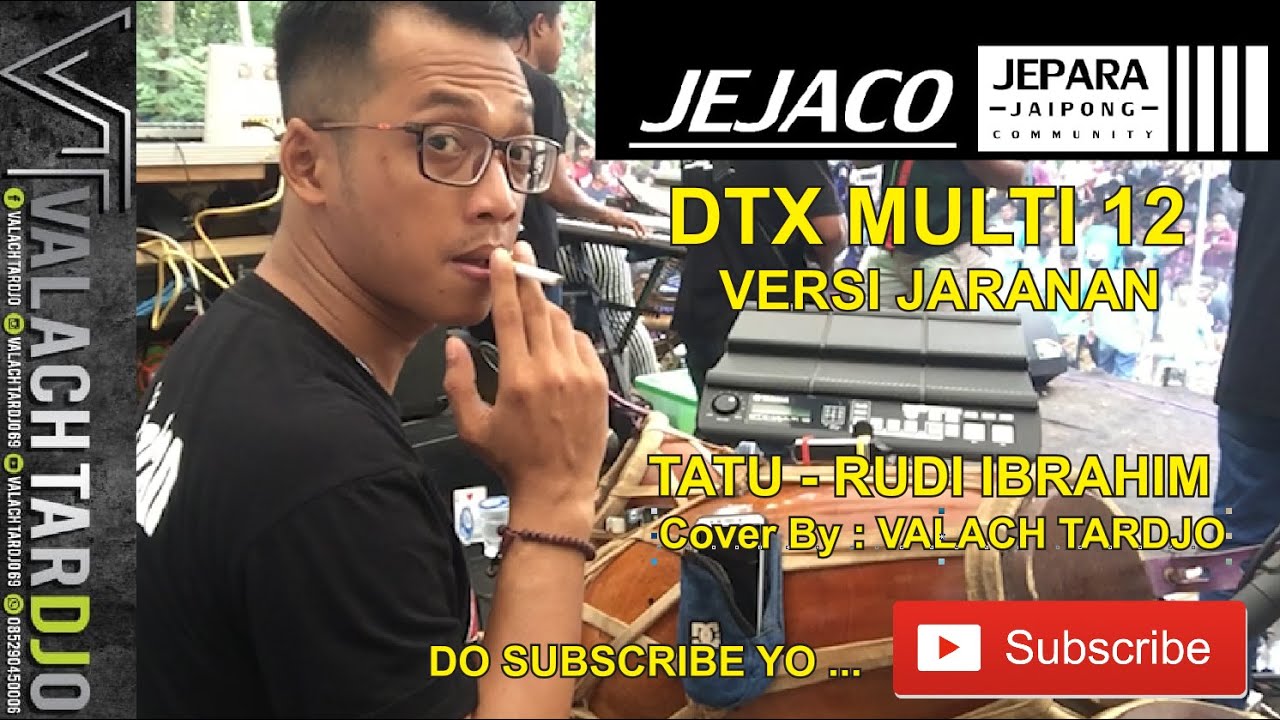 DTX MULTI 12 VERSI JAIPONGAN vs TATU RUDI IBRAHIM Cover By VALACH ...