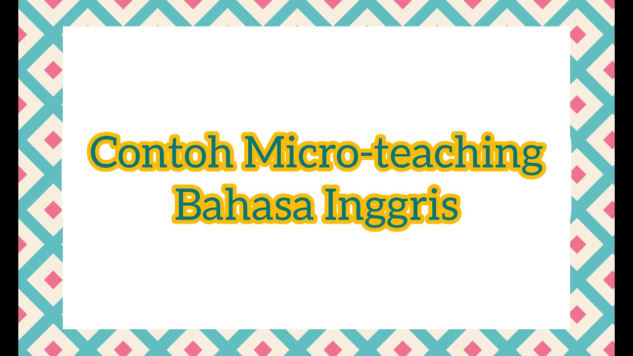 Contoh Micro-teaching Bahasa Inggris (Materi Comparative Degree) - YouTube