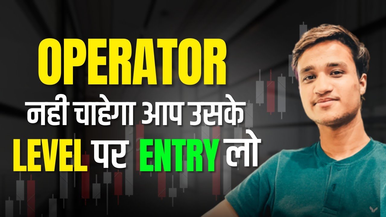 Operator Entry-Level Secret - Psychology Of Operator | Toptradelive ...