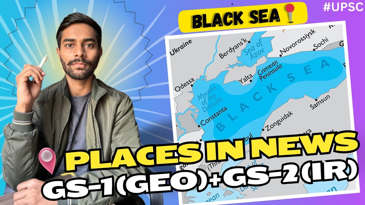 Black Sea | World Geography through Maps Series | UPSC and State PCS ...