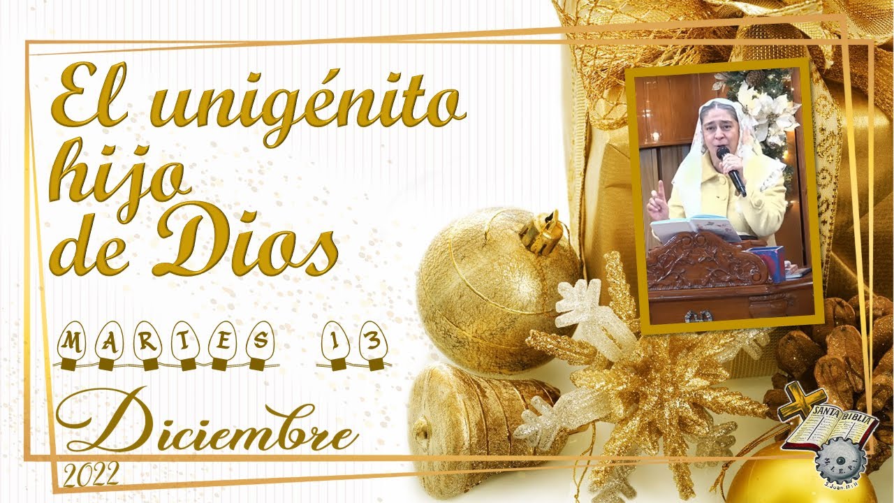 El ungimiento hijo de Dios | Culto | Martes 13 de diciembre | 2022 ...