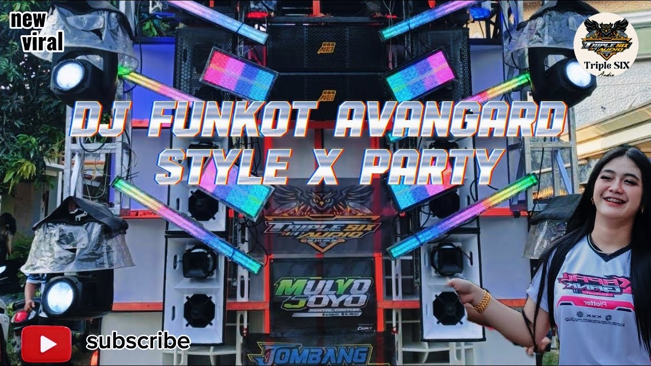 DJ FUNKOT ASIK !!! AVANGARD STYLE PARTY Triple six audio jombang - YouTube