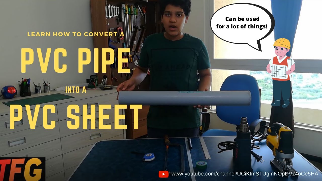 How to Convert a PVC Pipe into a PVC Sheet | THIRD FORM GEEK | - YouTube