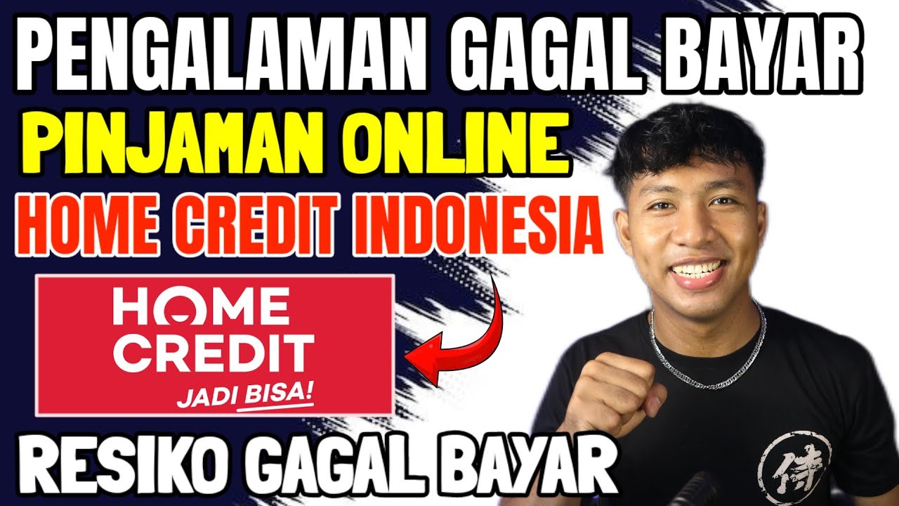 PENGALAMAN GAGAL BAYAR PINJAMAN ONLINE HOME KREDIT INDONESIA - YouTube