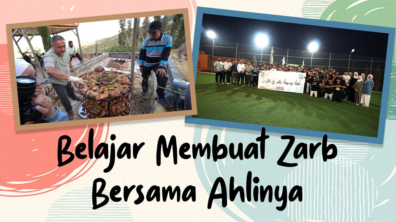 Belajar Membuat Zarb (Kuliner Khas Jordan) Bersama Ahlinya - PIM 9.1 ...