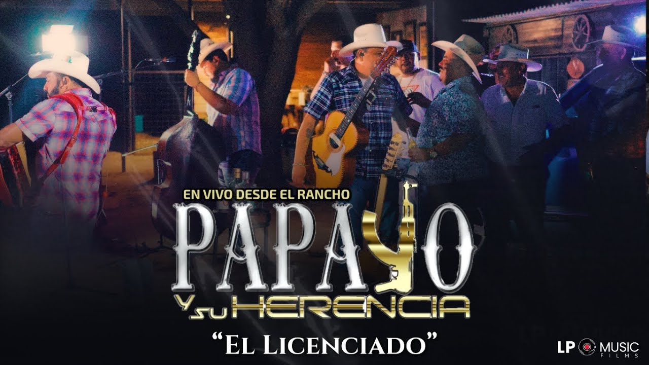 Papayo Y Su Herencia - El Licenciado [En Vivo] - YouTube