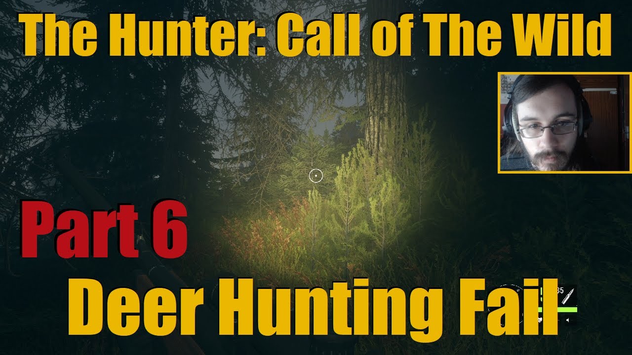 The Hunter: Call of The Wild Deer Hunting Fail [Part 6] - YouTube