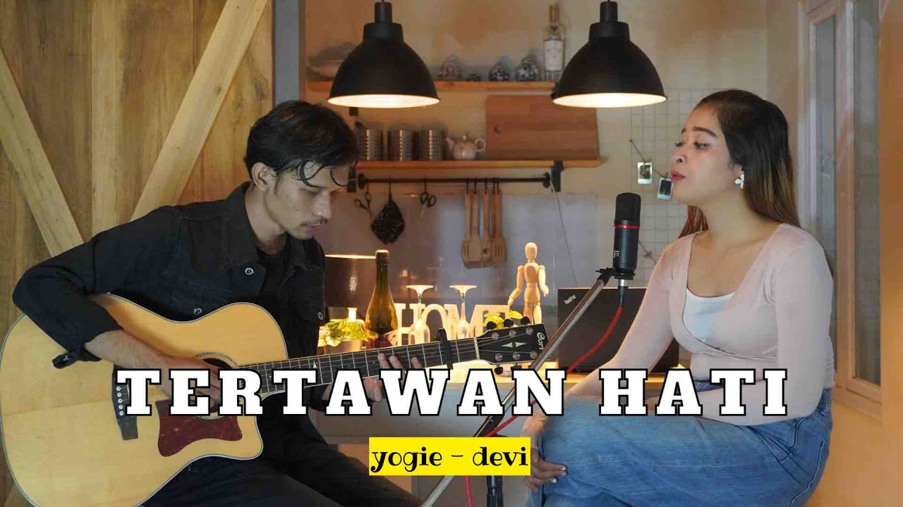 Tertawan Hati - Awdella (cover by Devi feat Yogie) - YouTube
