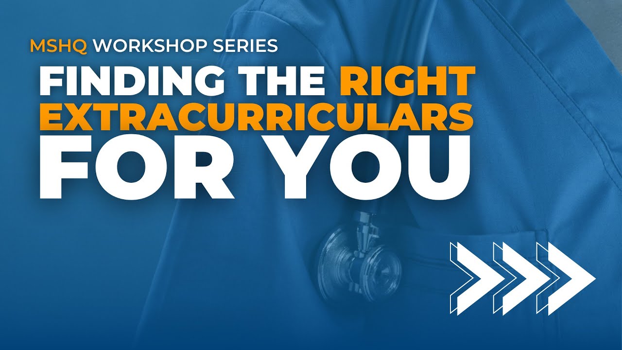 Finding the Right Extracurriculars for You | MSHQ Workshop Series - YouTube