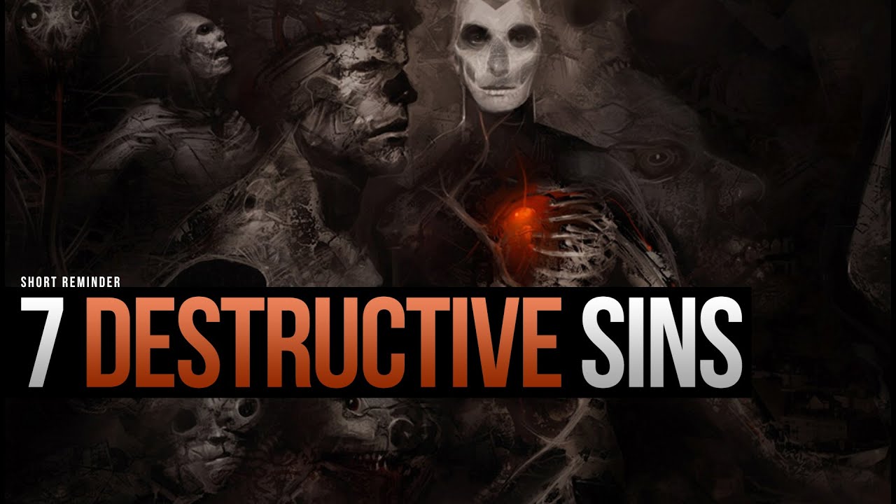 7 Destructive Sins - Short Reminder - YouTube