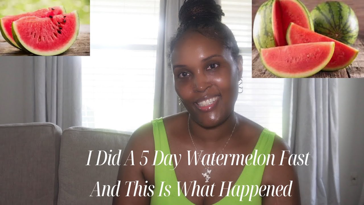 5 Day Watermelon Fast + Results - YouTube