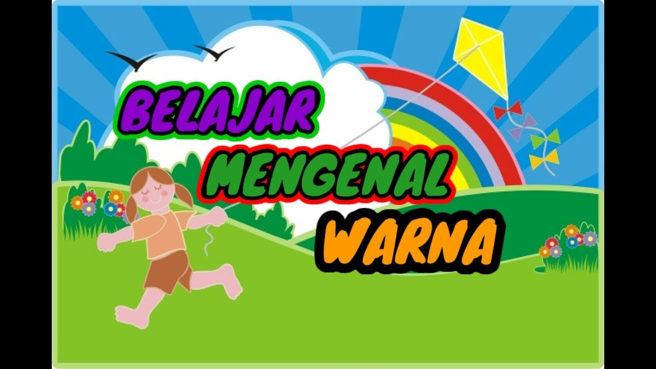 MENGENAL WARNA UNTUK ANAK - YouTube