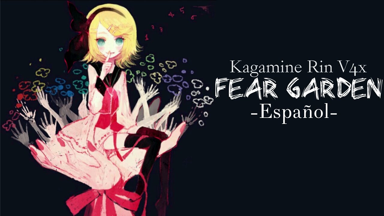 【Rin V4x】Fear Garden【Español】 - YouTube