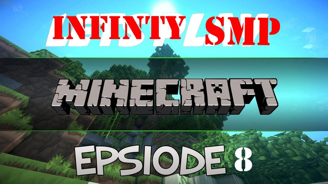 infinity smp- enddd!-ep8 - YouTube