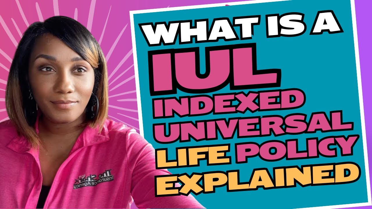 Best IUL (Indexed Universal Life Policy) Explained - YouTube