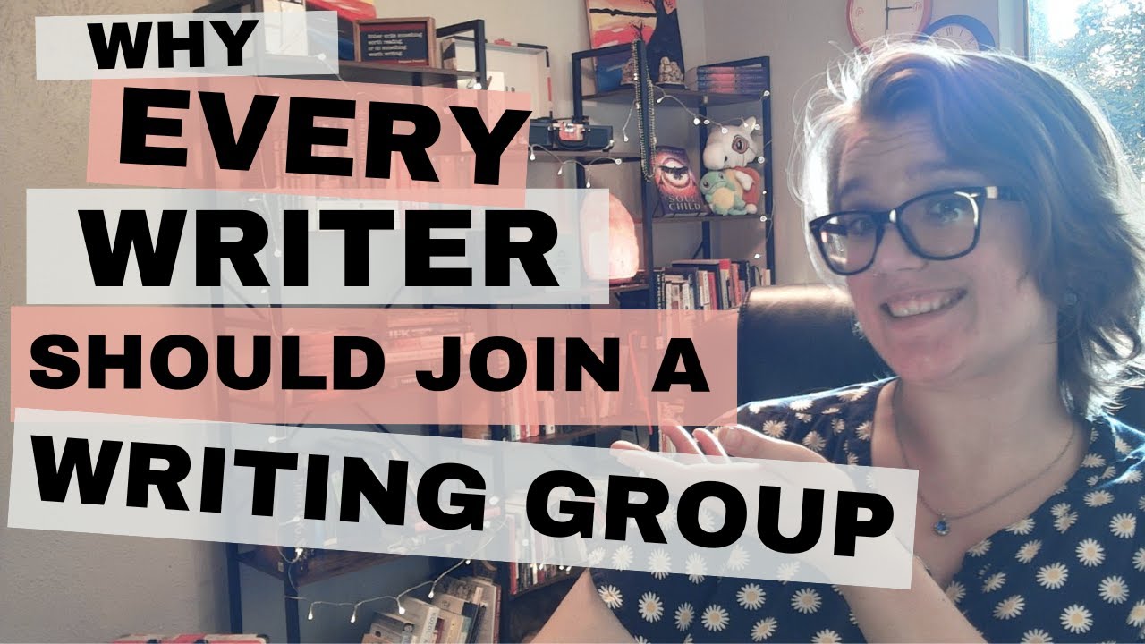Why Every Writer Should Join a Writing Group - YouTube