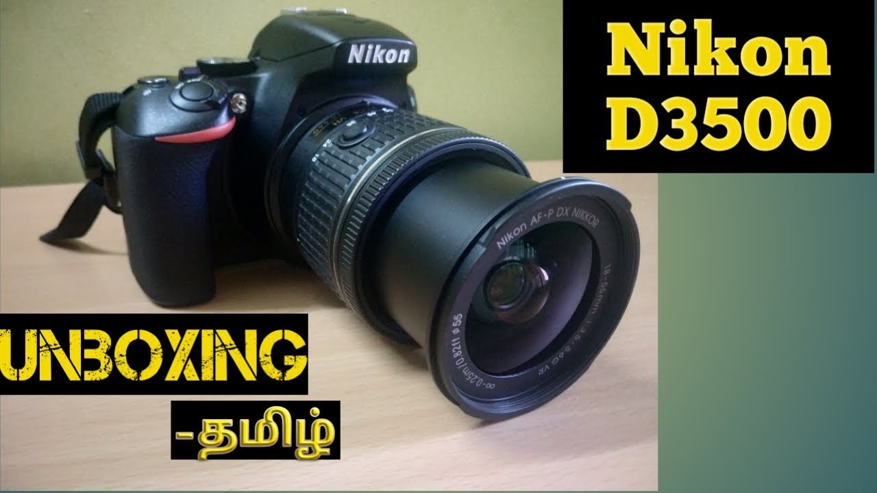 Nikon D3500 camera unboxing in tamil | தமிழ் | Budget DSLR Camera in tamil - YouTube