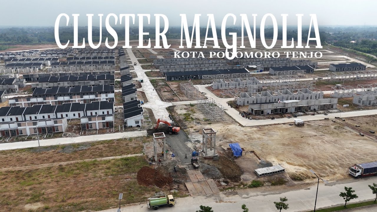KOTA PODOMORO TENJO CLUSTER MAGNOLIA UPDATE PROGRES APRIL 2025 - YouTube