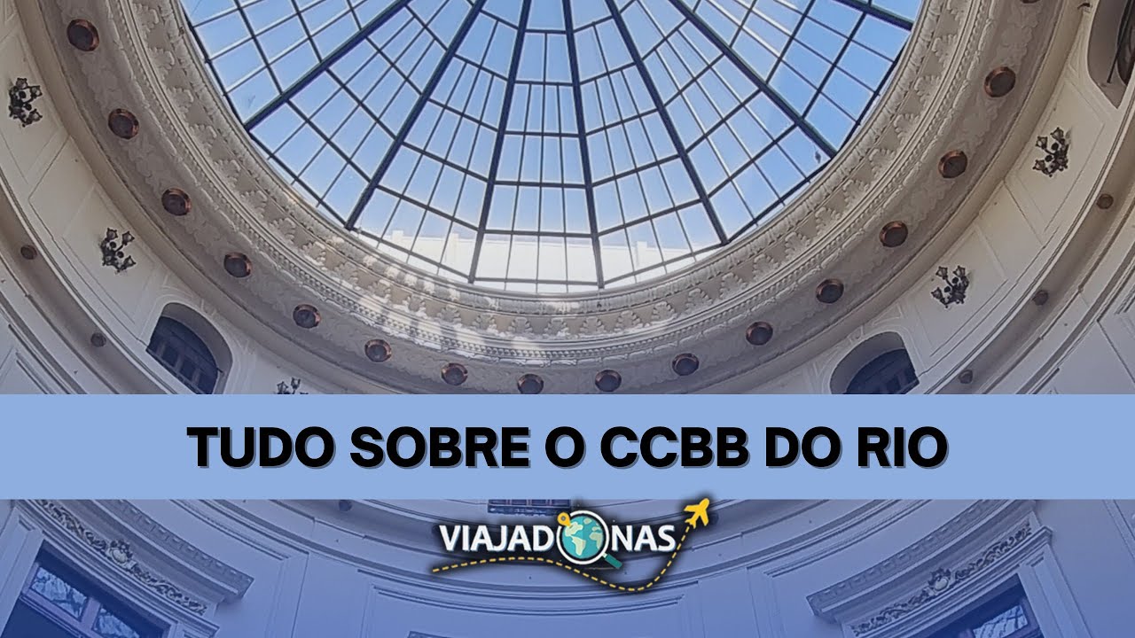 ⭐ TUDO SOBRE O CCBB RIO - YouTube