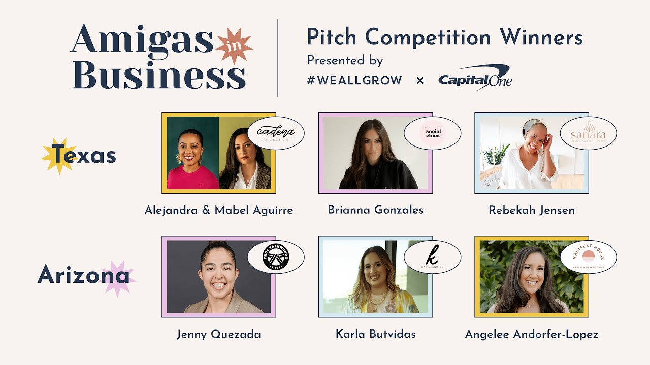 Meet the #WeAllGrow x Capital One Amigas in Business 2023 Pitch ...