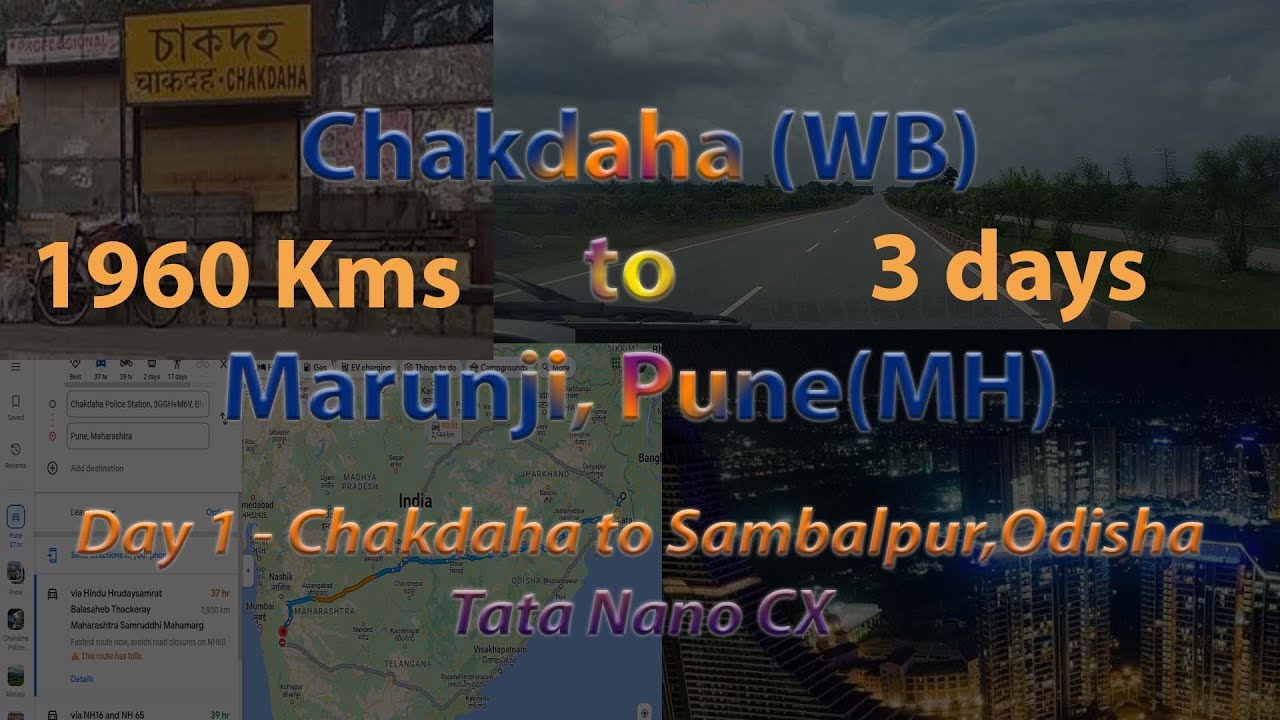 Chakdah (WB) to Pune(MH) || 1960 kms solo drive || Tata Nano CX || Day ...
