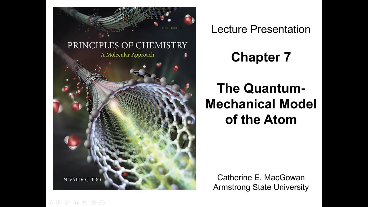 Chapter 07 - The Quantum-Mechanical Model of the Atom - Part I - YouTube