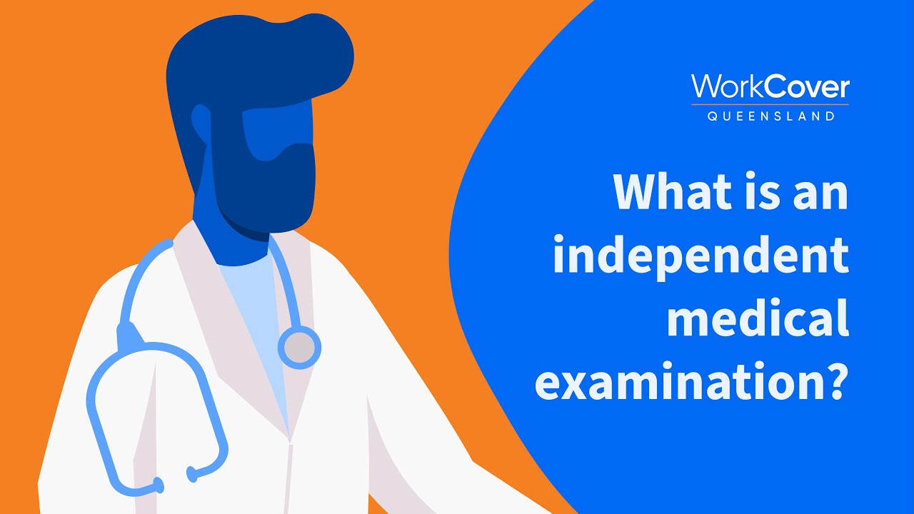 What is an Independent Medical Examination? - YouTube