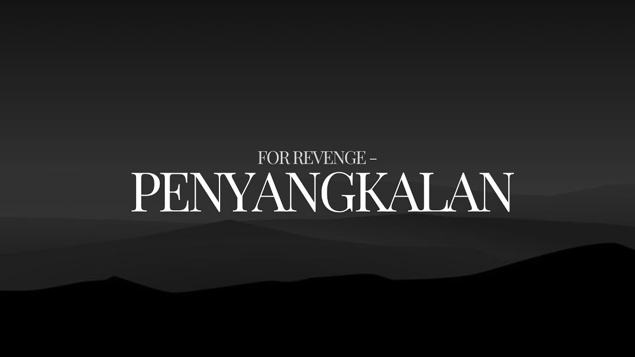 For Revenge - Penyangkalan (Lirik Lagu) - YouTube