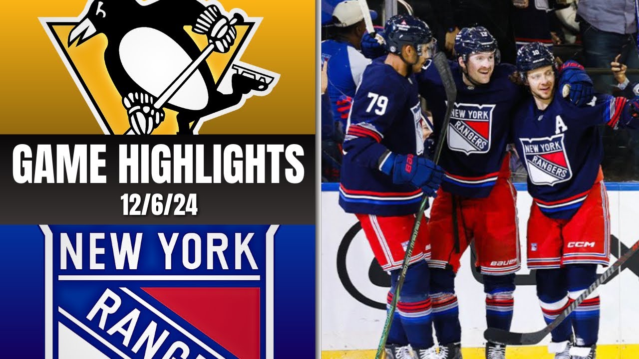 New York Rangers vs Pittsburgh Penguins | Game Highlights | 12/6/24 ...