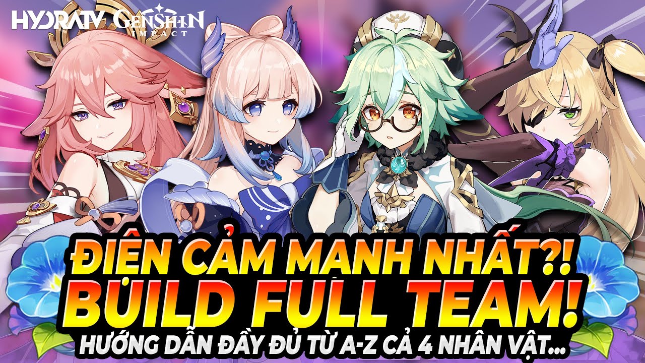 Chi Tiết Build Full Team Điện Cảm Mạnh Nhất Từ A-Z?! Yae Miko Sẽ Có TDV ...