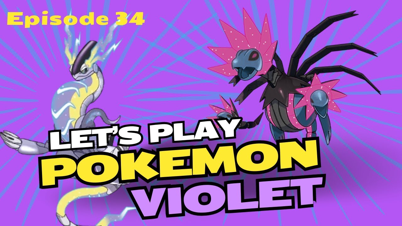 Lets Play Pokemon Violet!!! Episode 34 - YouTube