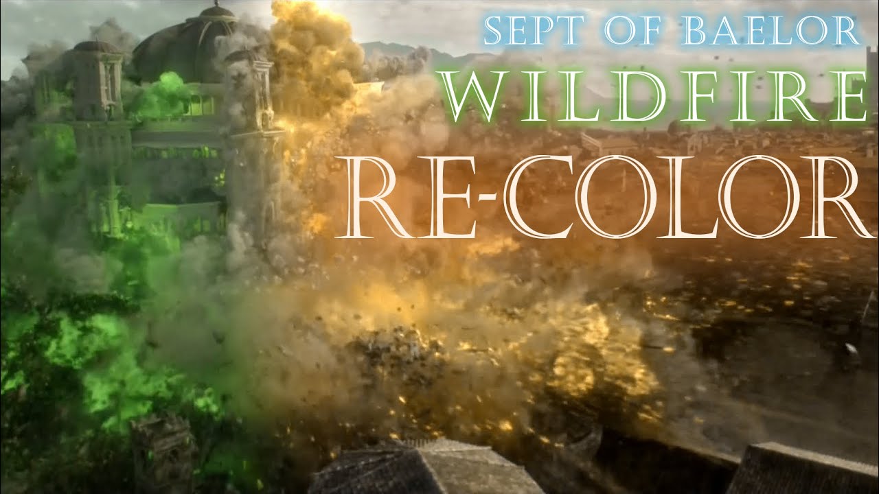 Sept of Baelor RE-COLORED Wildfire Explosion - YouTube