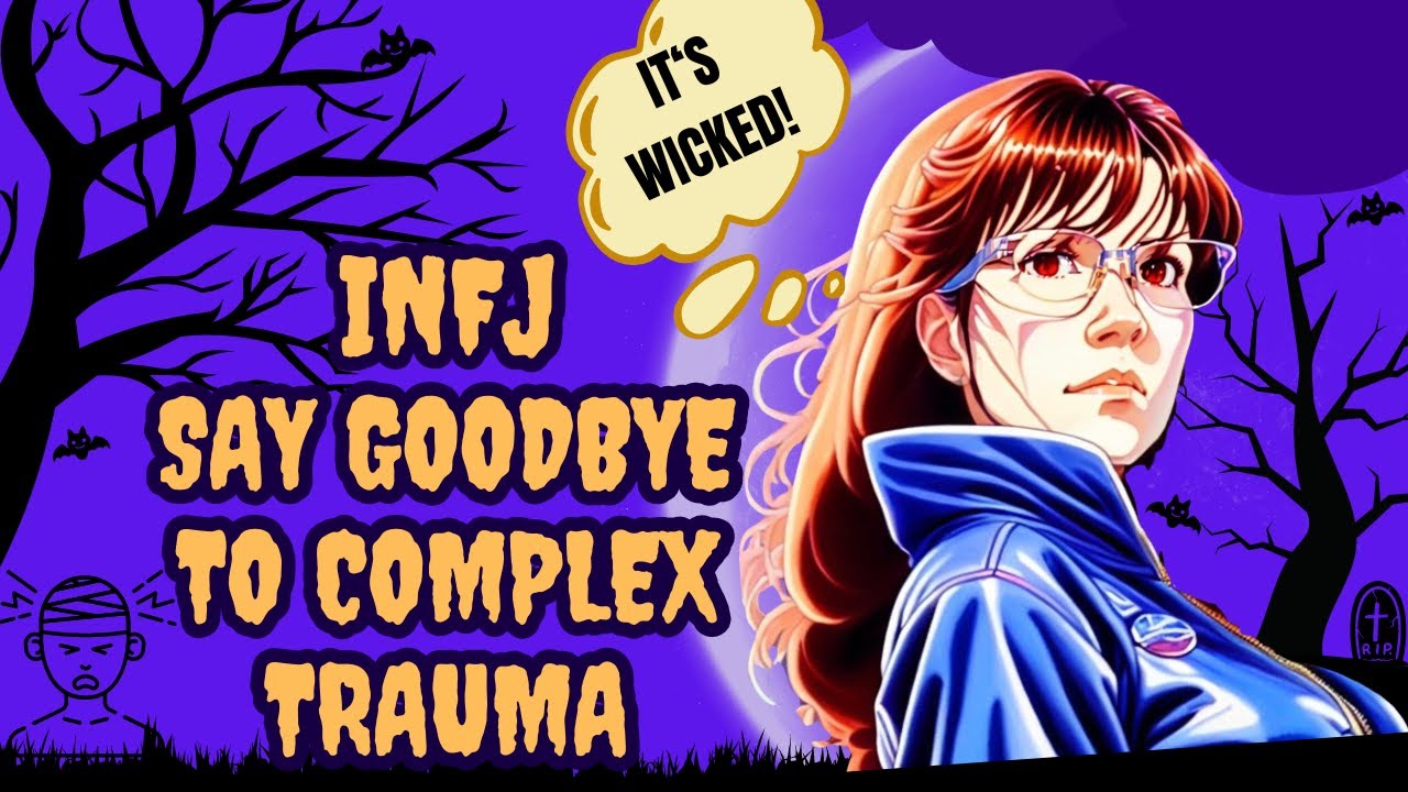 INFJ RECOVERING FROM COMPLEX TRAUMA - It's Crucial For INFJs #infjlife ...