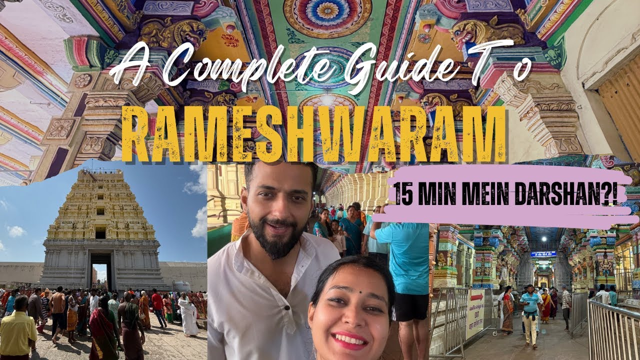Rameshwaram Temple Guide | WE FINISHED DARSHAN IN 15 MINS! 3 Steps of Darshan & Timings # ...
