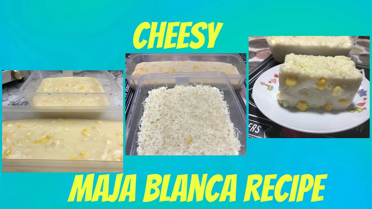 Cheesy🧀maja blanca recipe - YouTube