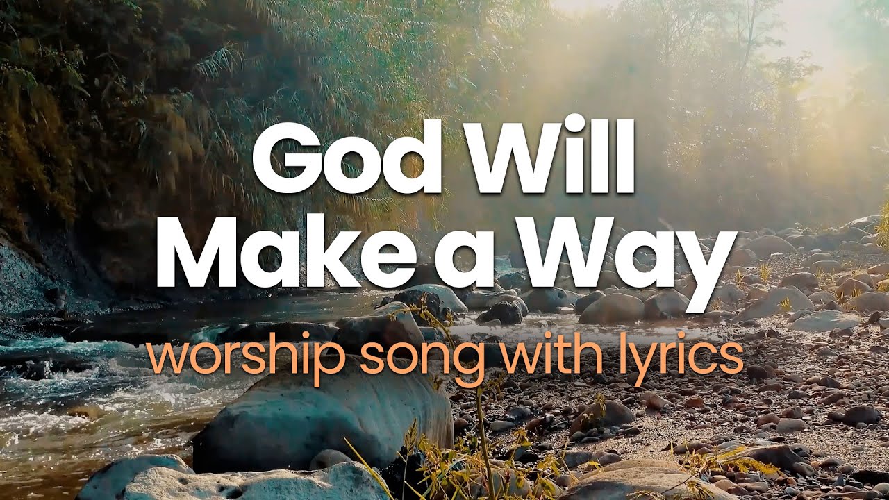God Will Make A Way with Lyrics - Don Moen - YouTube