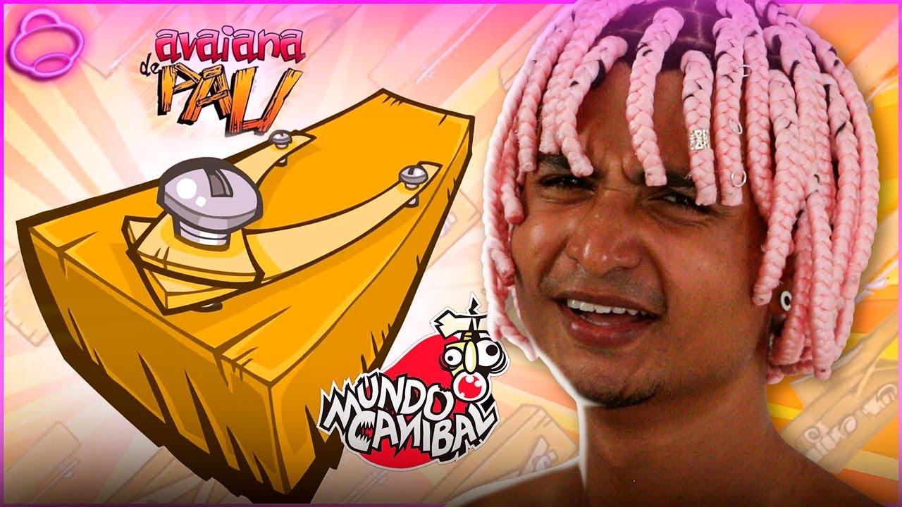 O SURTO DA AVAIANA DE PAU DO MUNDO CANIBAL - YouTube