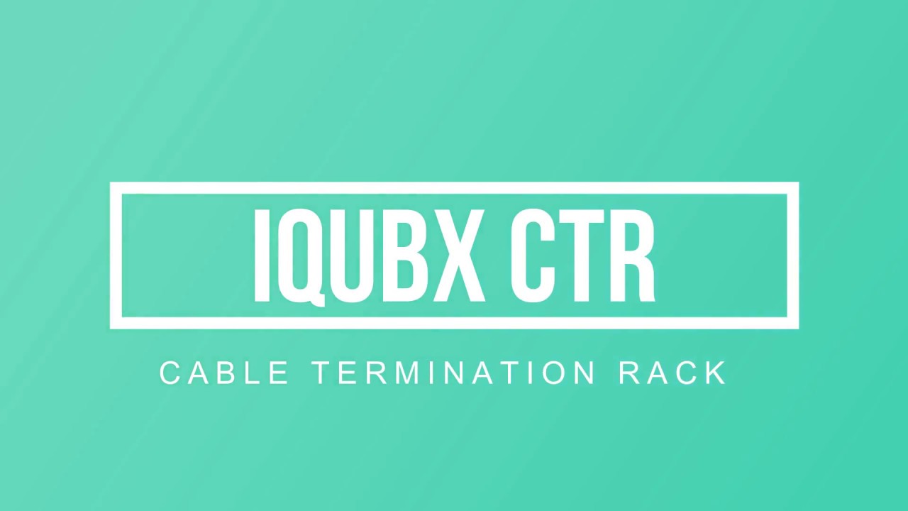 IQUBX CTR - CABLE TERMINATION OPEN FRAME RACKS 2 POST - YouTube