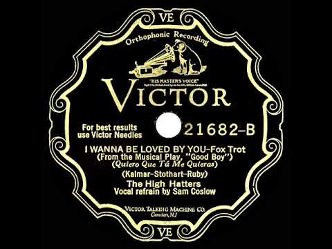 1928 High Hatters - I Wanna Be Loved By You (Sam Coslow, vocal) - YouTube