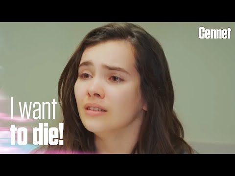 Cennet doesn't want to live at all! - Cennet