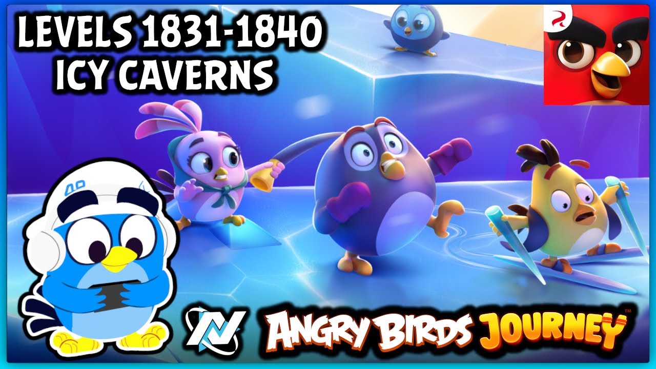 Angry Birds Journey Walkthrough / Levels 1831-1840 (Icy Caverns) - YouTube