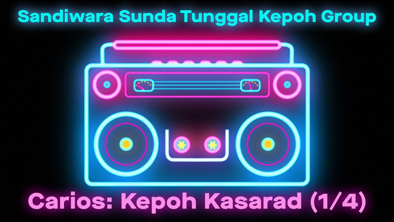 (1/4) Dongeng Sunda Wa Kepoh | Sandiwara Sunda Tunggal Judul Kepoh ...