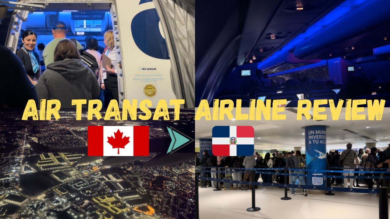 Air Transat A330 Airline Review 2025 | Toronto to Punta Cana | All ...