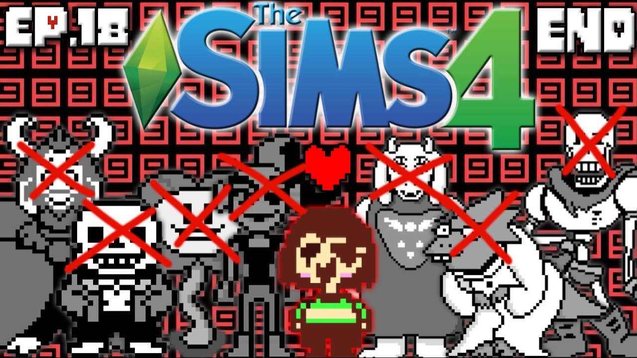 The Genocide Route FULL - The Sims 4: Undertale Theme - Ep. 18 (FINALE ...