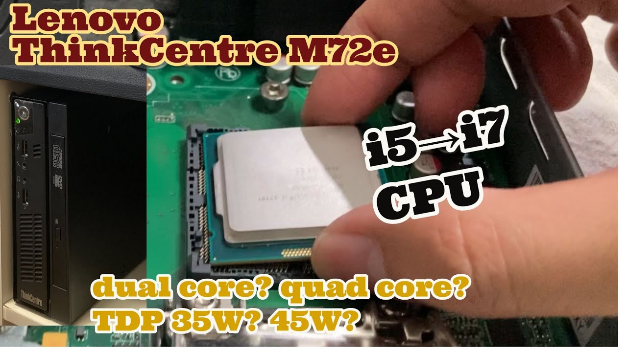Lenovo ThinkCentre M72e Tiny 小型桌上電腦 CPU upgrade 老機器升級處理器 | 直接換高TDP CPU得 ...